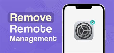Remove Remote Management On Iphone Archives Piunikaweb