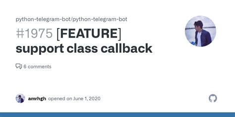 Feature Support Class Callback · Issue 1975 · Python Telegram Botpython Telegram Bot · Github