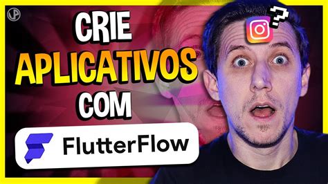 Como Criar Aplicativos Com Flutterflow Youtube