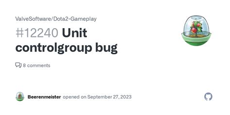 Unit Controlgroup Bug · Issue 12240 · Valvesoftwaredota2 Gameplay