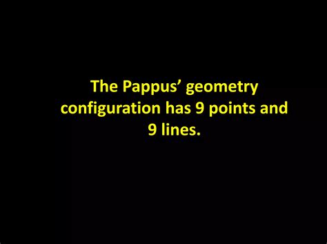 Pappus Geometry As One Type Of Finite Geometry Pptx