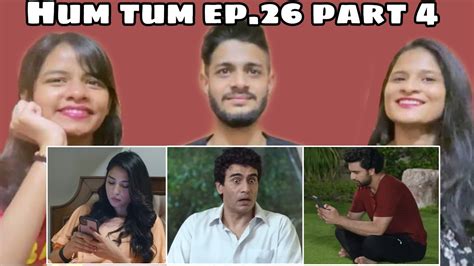 Hum Tum Ep Part Whatthefam Reactions Youtube