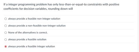 Solved If A Integer Programming Problem Has Only