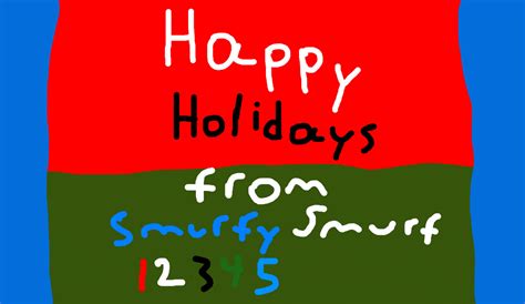Happy Holidays By Smurfysmurf12345 On Deviantart