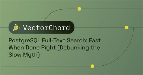 Postgresql Bm25 Full Text Search Speed Up Performance With These Tips