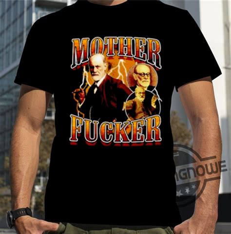 Mother Fucker Shirt Mother Fucker Sigmund Freud Shirt Trendingnowe