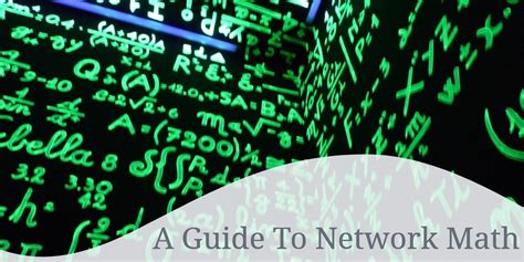 A Guide To Network Math An Introduction To Network Math For Beginners