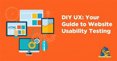 Diy Ux Your 10 Step Guide To Website Usability Testing Hostgator