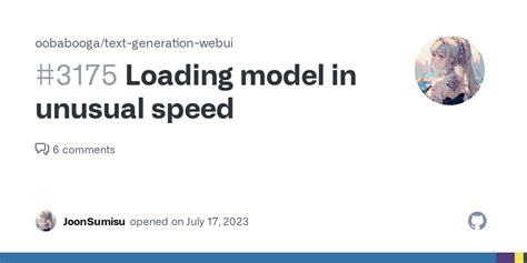 Loading Model In Unusual Speed · Issue 3175 · Oobaboogatext