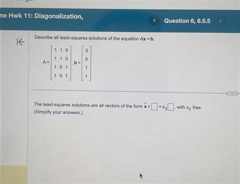 Solved Ne Hwk 11 Diagonalization Question 6 6 5 5describe