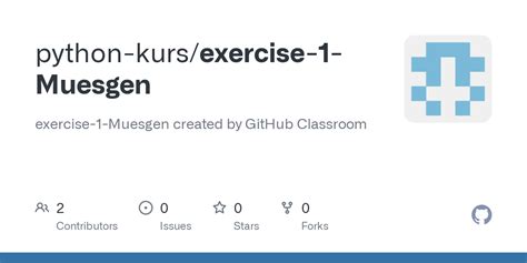 Github Python Kursexercise 1 Muesgen Exercise 1 Muesgen Created By Github Classroom