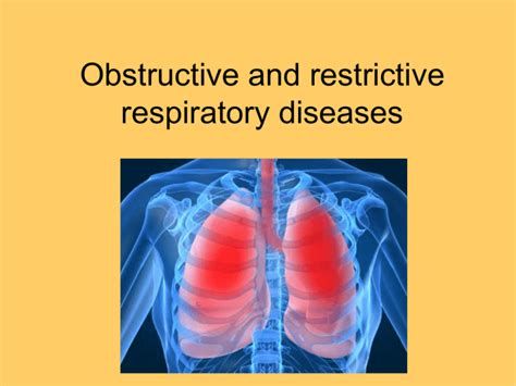 Obstructive And Restrictive Respiratory Diseases