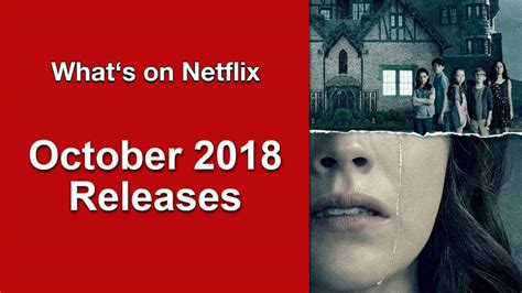 Complete List Of Titles Added To Netflix In October 2018