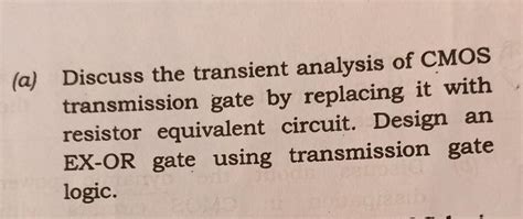 Solved A Discuss The Transient Analysis Of CMOS Chegg Com