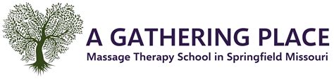 A Gathering Place Massage Therapy School In Springfield Missouri