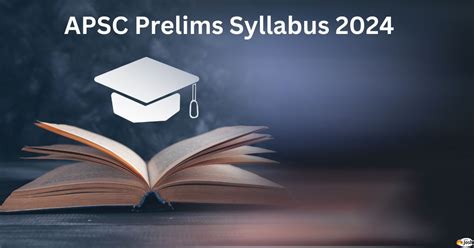 Apsc Syllabus 2024 Pdf Download For Prelims Topics Check Exam Pattern