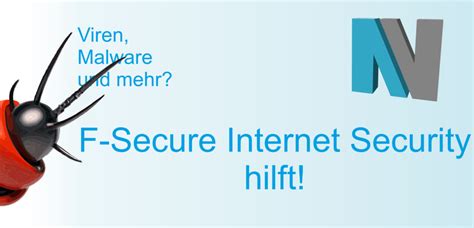 Viren Malware Und Mehr Mit F Secures Internet Security Safe Bleiben Sie Geschützt Naga