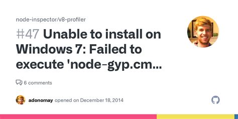 Unable To Install On Windows 7 Failed To Execute Node Gypcmd Rebuild