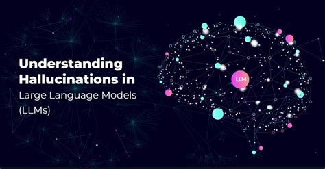 Royal Cyber Inc On Linkedin Understanding Hallucinations In Large Language Models Llms