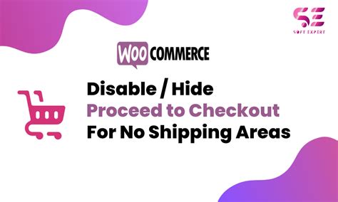 How To Disable Hide Proceed To Checkout In Woocommerce Soft Expert