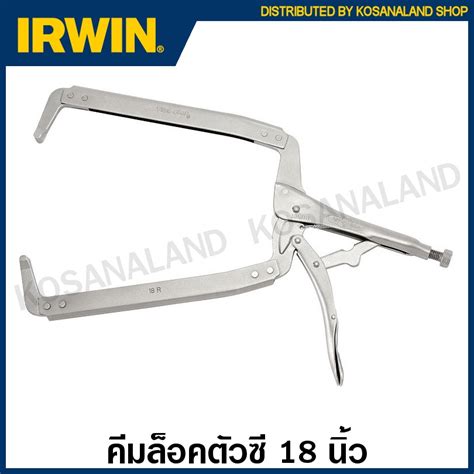 Irwin Vise Grip คีมล็อคตัวซี ก้ามปู 18 นิ้ว รุ่น 18r Locking C Clamps With Regular Tips