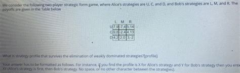 Solved We Consider The Following Two Player Strategic Form