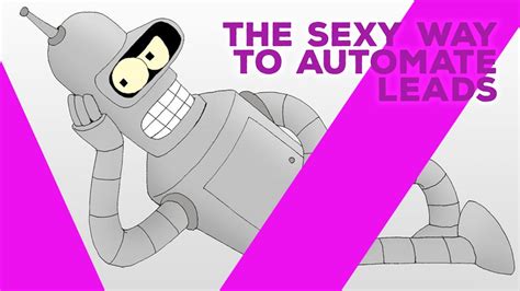 The Sexy Way To Automate Leads How To Use Automation Workflow In