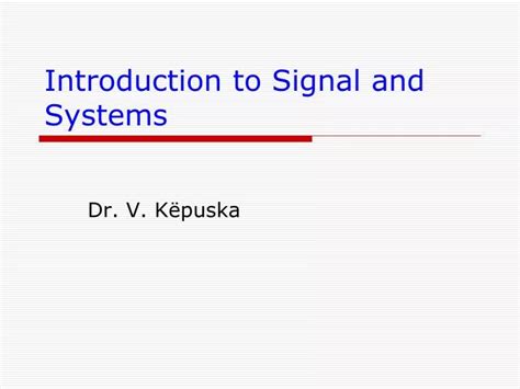 PPT Introduction To Signal And Systems PowerPoint Presentation Free Download ID