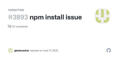 Npm Install Issue · Issue 3893 · Nodejshelp · Github