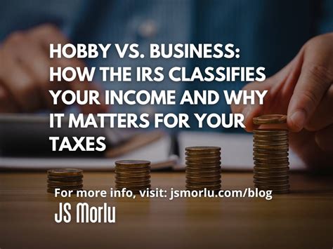 Hobby Vs Business How The Irs Classifies Your Income And Why It