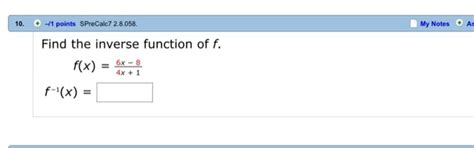 solved find the inverse function of f f x 6x 8 4x