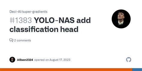 Yolo Nas Add Classification Head · Issue 1383 · Deci Aisuper Gradients · Github