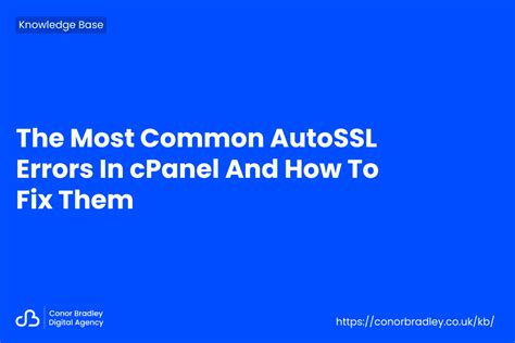 The Most Common Autossl Errors In Cpanel And How To Fix Them