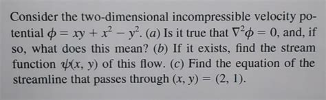 Solved Consider The Two Dimensional Incompressible Velocity