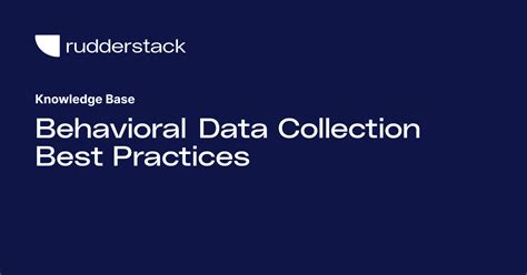 Behavioral Data Collection Best Practices