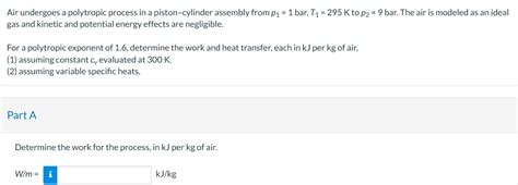 Solved Air Undergoes A Polytropic Process In A