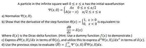 a particle in the infinite square well 0≤x≤a has the