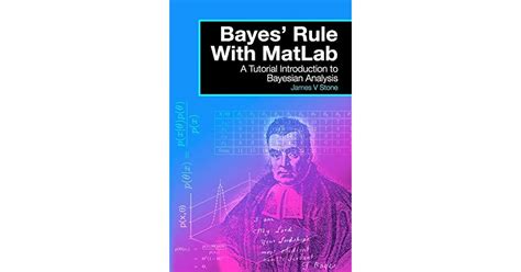 Bayes Rule With Matlab A Tutorial Introduction To Bayesian Analysis
