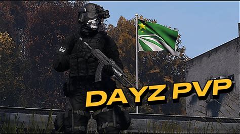 💥dayz Mortal Pvp 💥 Youtube