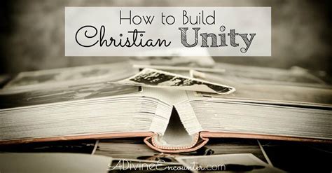 how to build christian unity