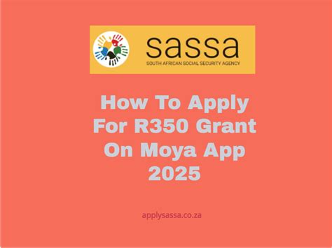 How To Apply For R350 Grant On Moya App 2025 Sassa Grant 2025