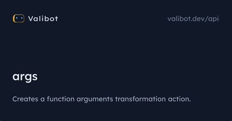 Args Valibot
