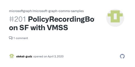 Policyrecordingbot On Sf With Vmss · Issue 201 · Microsoftgraphmicrosoft Graph Comms Samples