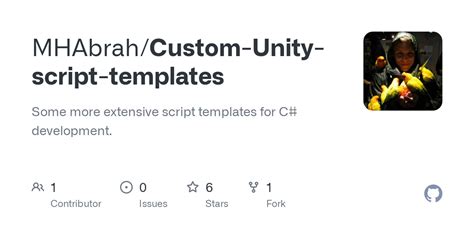 Github Mhabrahcustom Unity Script Templates Some More Extensive