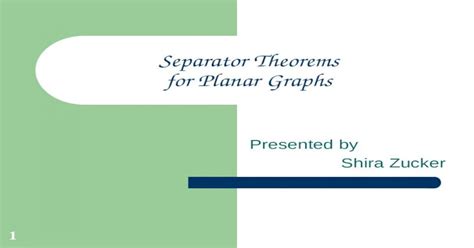 Ppt Separator Theorems For Planar Graphs Dokumen Tips