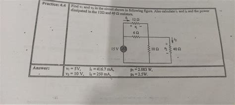 Solved Practice 44 Find V1 And Vz In The Circuit Shown In