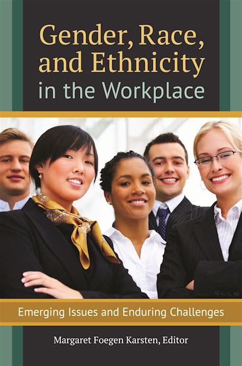 Gender Race And Ethnicity In The Workplace Emerging Issues And