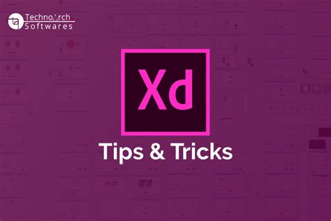 Adobe XD Tips Tricks Technoarch Softwares