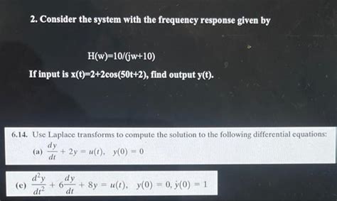 Solved Consider The System With The Frequency Response Chegg