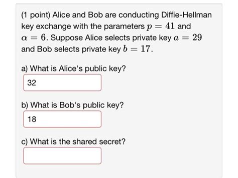Solved 1 Point Alice And Bob Are Conducting Diffie Hellman